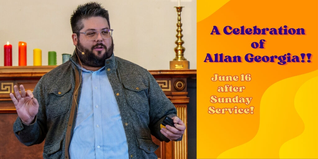 Celebration of Allan Georgia - Unitarian Universalist Congregation of ...
