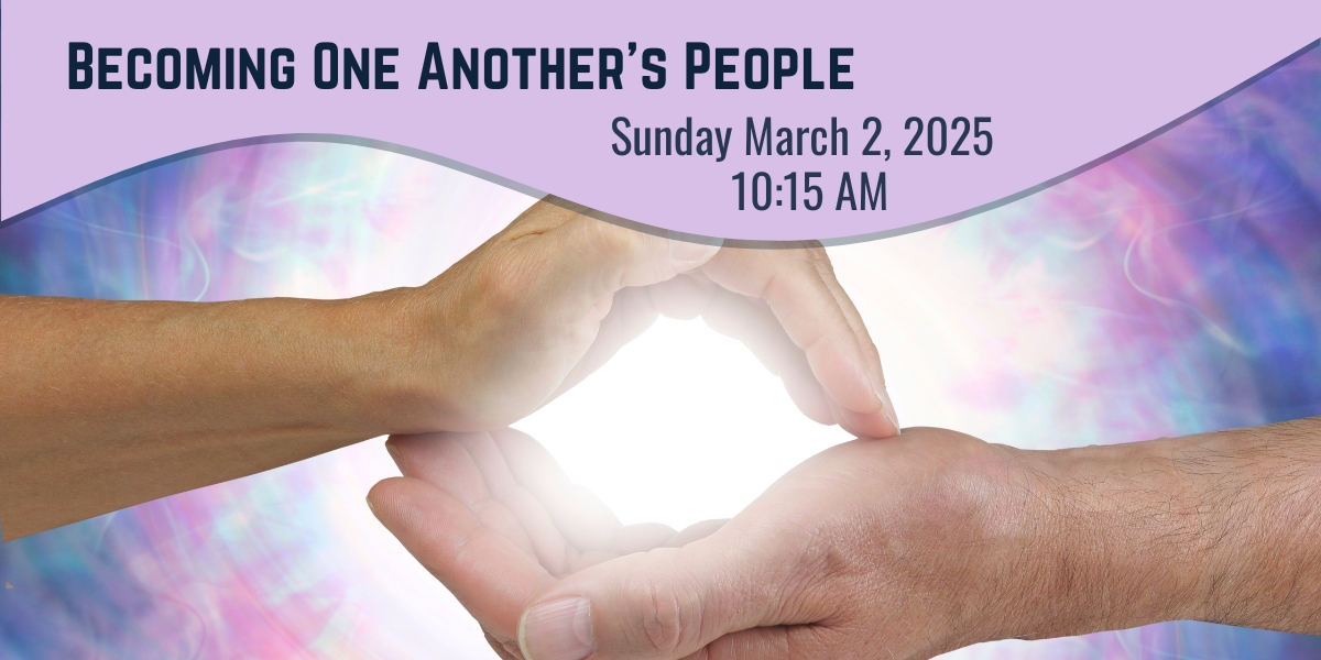 Becoming One Another's People - Unitarian Universalist Congregation of ...